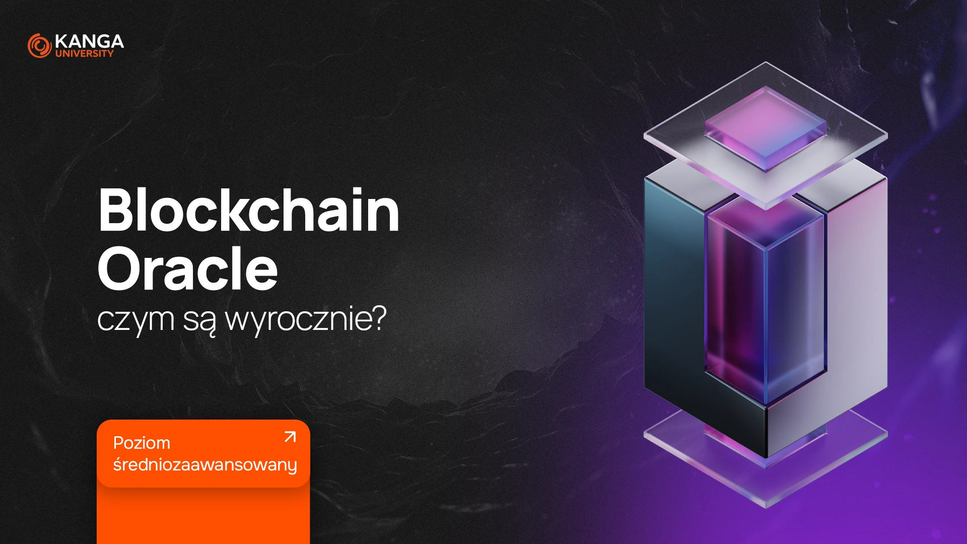 17. Blockchain Oracle – czym są wyrocznie? - Kanga University