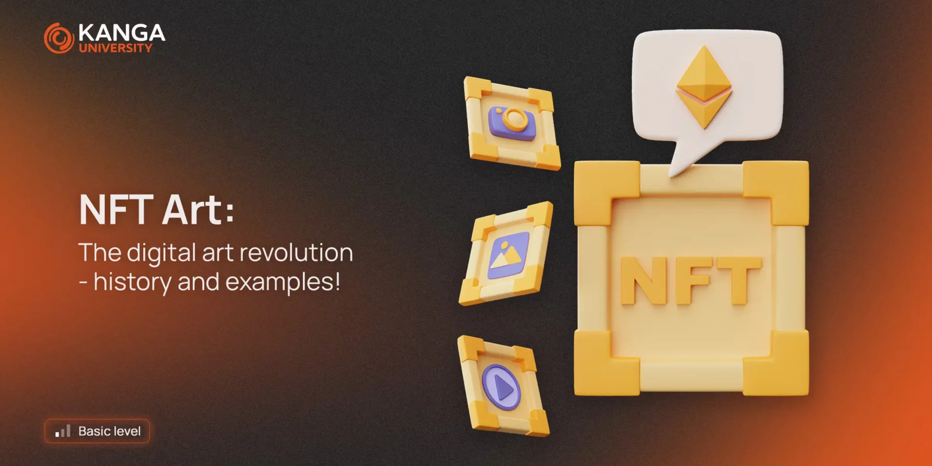 71. NFT Art: The digital art revolution - history and examples! - Kanga University