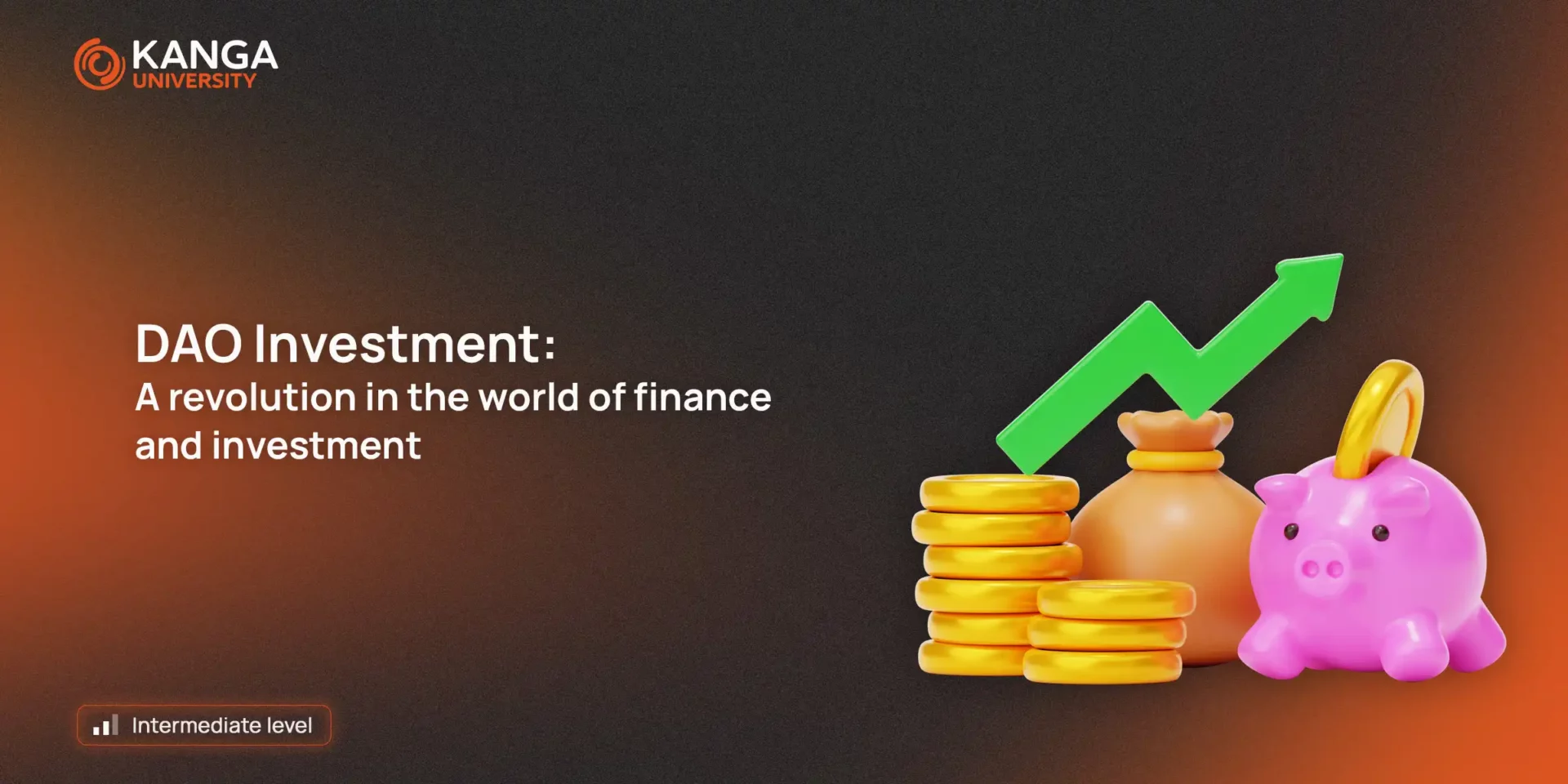 59. DAO Investment: A revolution in the world of finance and investment - Kanga University