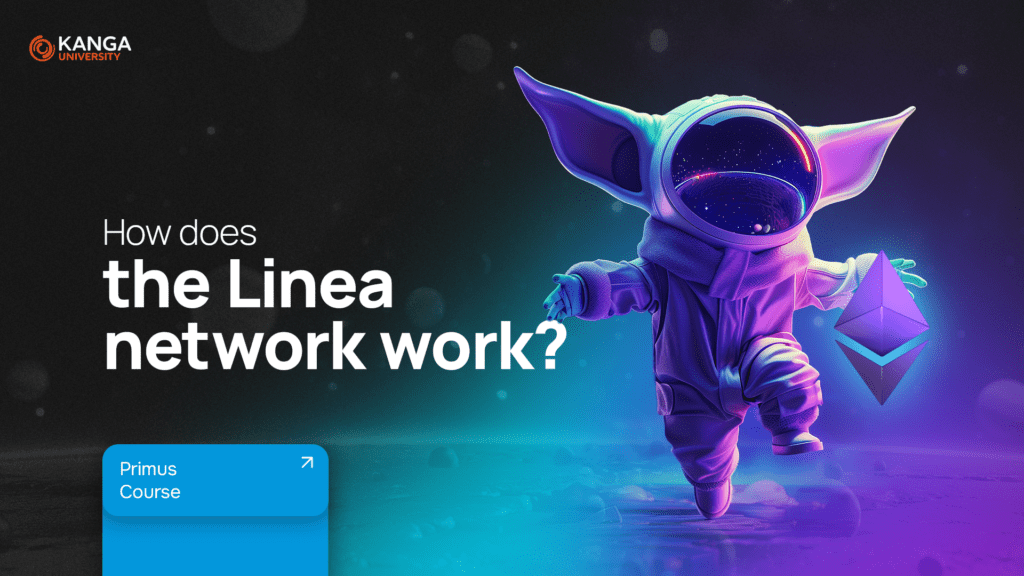 21. How does the Linea network work? - Kanga University